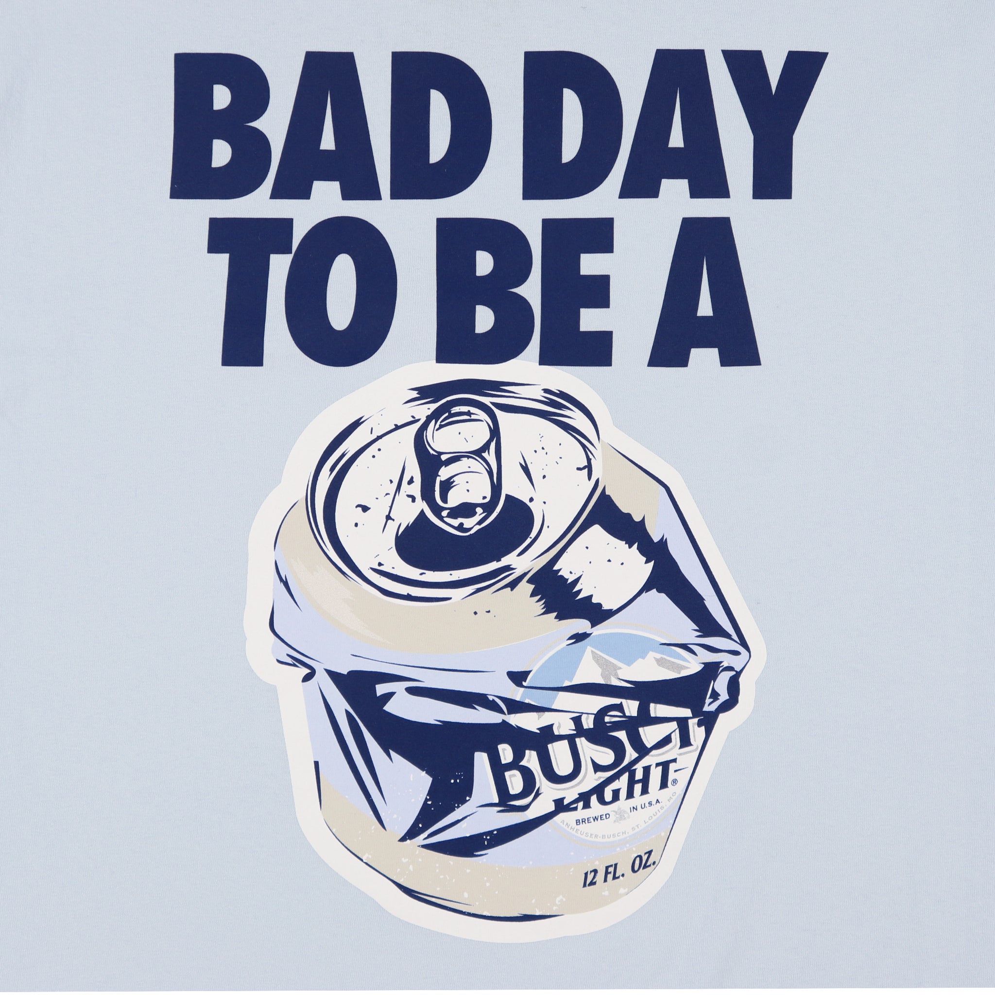 Busch Light Bad Day T-Shirt